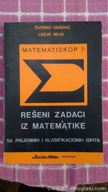 Rešeni zadaci iz matematike sa prijemnih ispita | Halo Oglasi