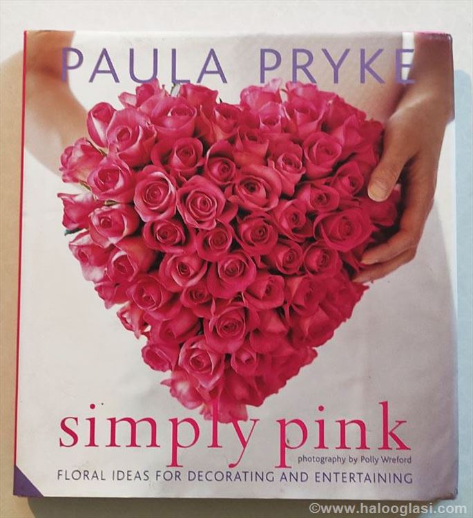 Simply Pink - Paula Pryke Jednostavno ružičasto | Halo Oglasi