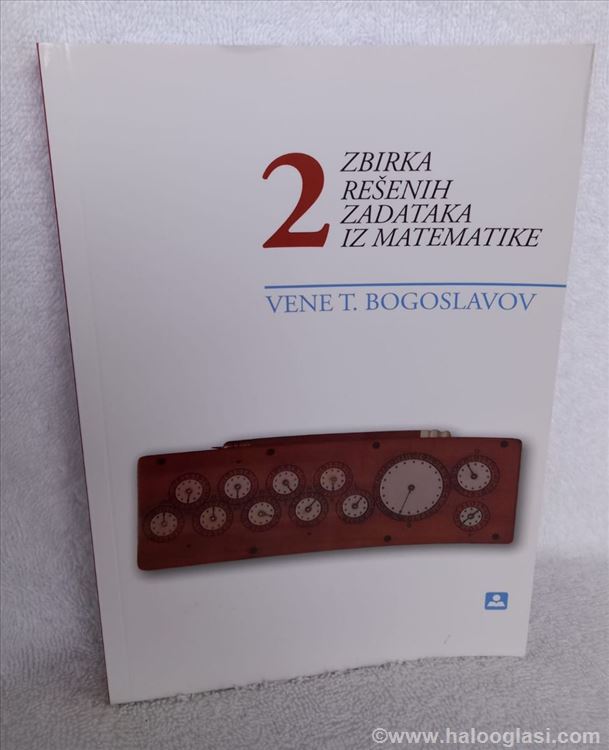Zbirka rešenih zadataka iz matematike Vene 2, novo | Halo Oglasi