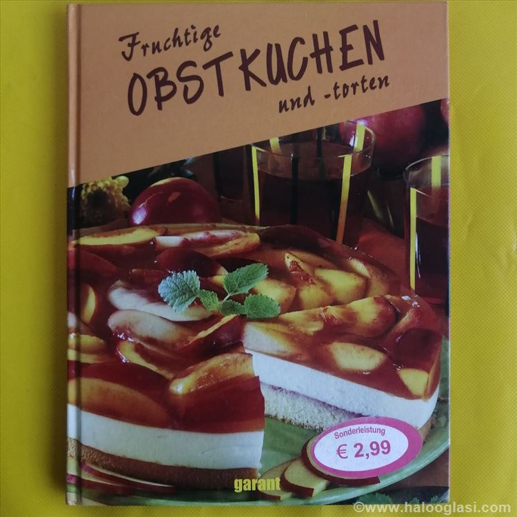 Fruchtige Obstkuchen und torten - Nemački kuvar | Halo Oglasi
