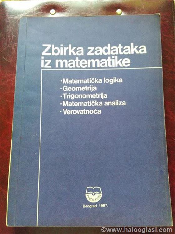 Zbirka zadataka iz matematike Matematička logika | Halo Oglasi