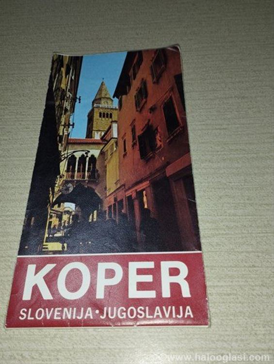 Turisticki vodic Koper-Slovenija-Yugoslavija | Halo Oglasi