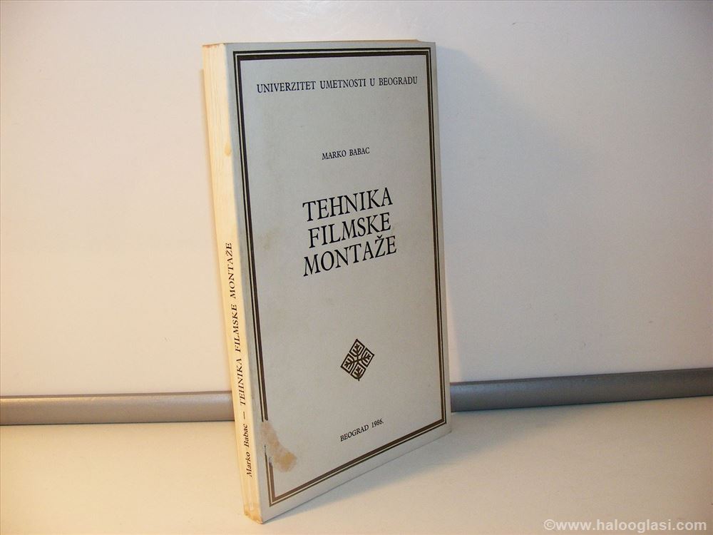 Tehnika filmske montaže - Marko Babac | Halo Oglasi
