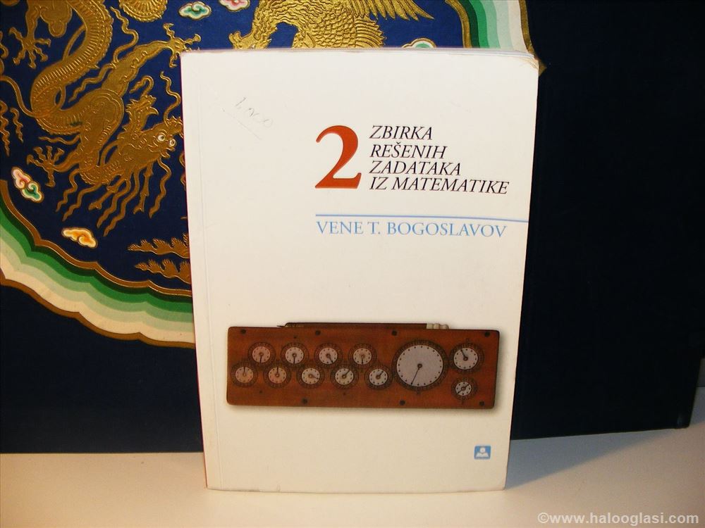 Zbirka rešenih zadataka iz matematike Vene, 2 | Halo Oglasi