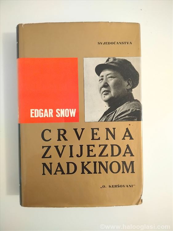 Edgar Snow - Crvena zvijezda nad Kinom | Halo Oglasi