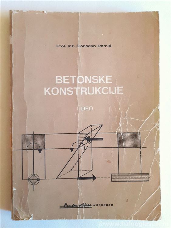 Betonske konstrukcije I, Slobodan Romić | Halo Oglasi
