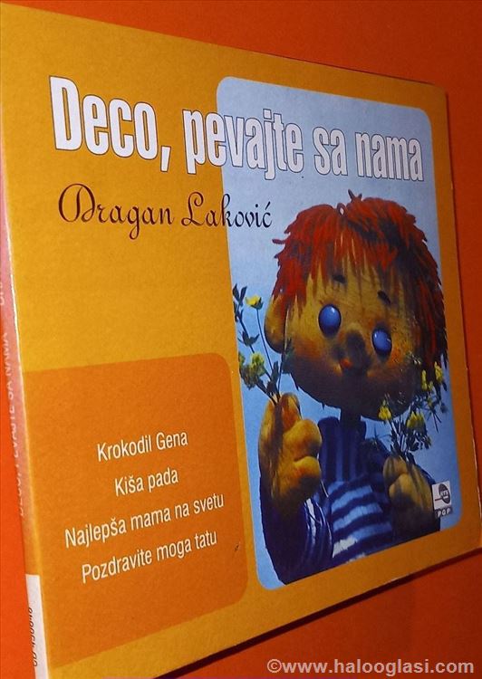 Deco pevajte sa nama Dragan Laković | Halo Oglasi