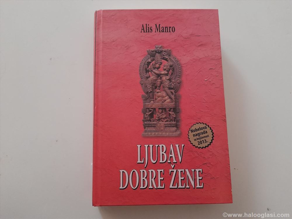 Ljubav dobre žene - Alis Manro | Halo Oglasi