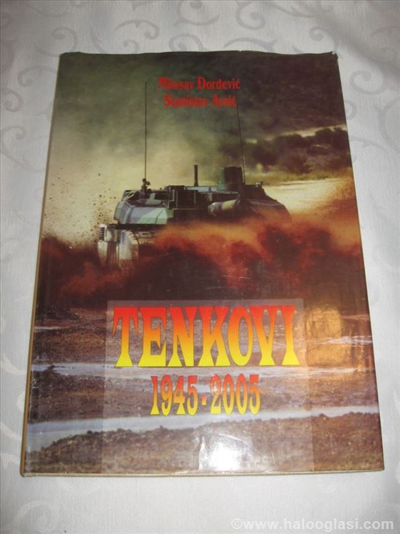 Tenkovi 1945-2005 Đorđević | Halo Oglasi
